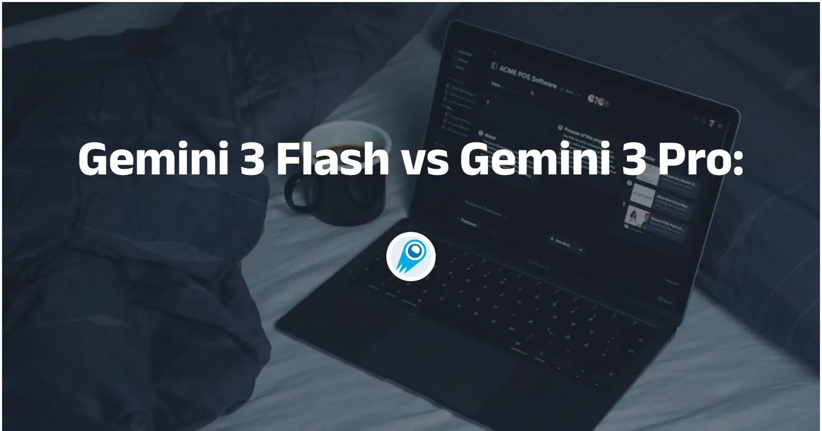 Gemini 3 Flash 对比 Gemini 3 Pro：价格、速度与推理能力 - CometAPI - 所有 AI 模型都集中在一个 API 中